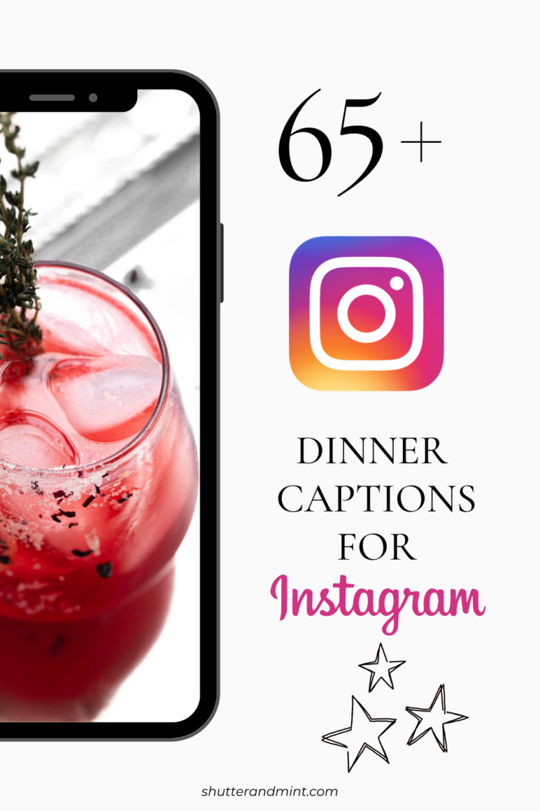 65+ Dinner Captions for Instagram - Shutter + Mint