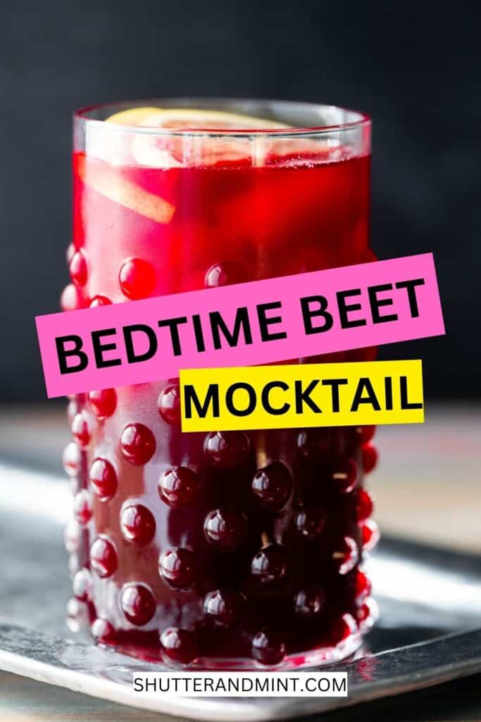 Bedtime Beet Mocktail - Shutter + Mint